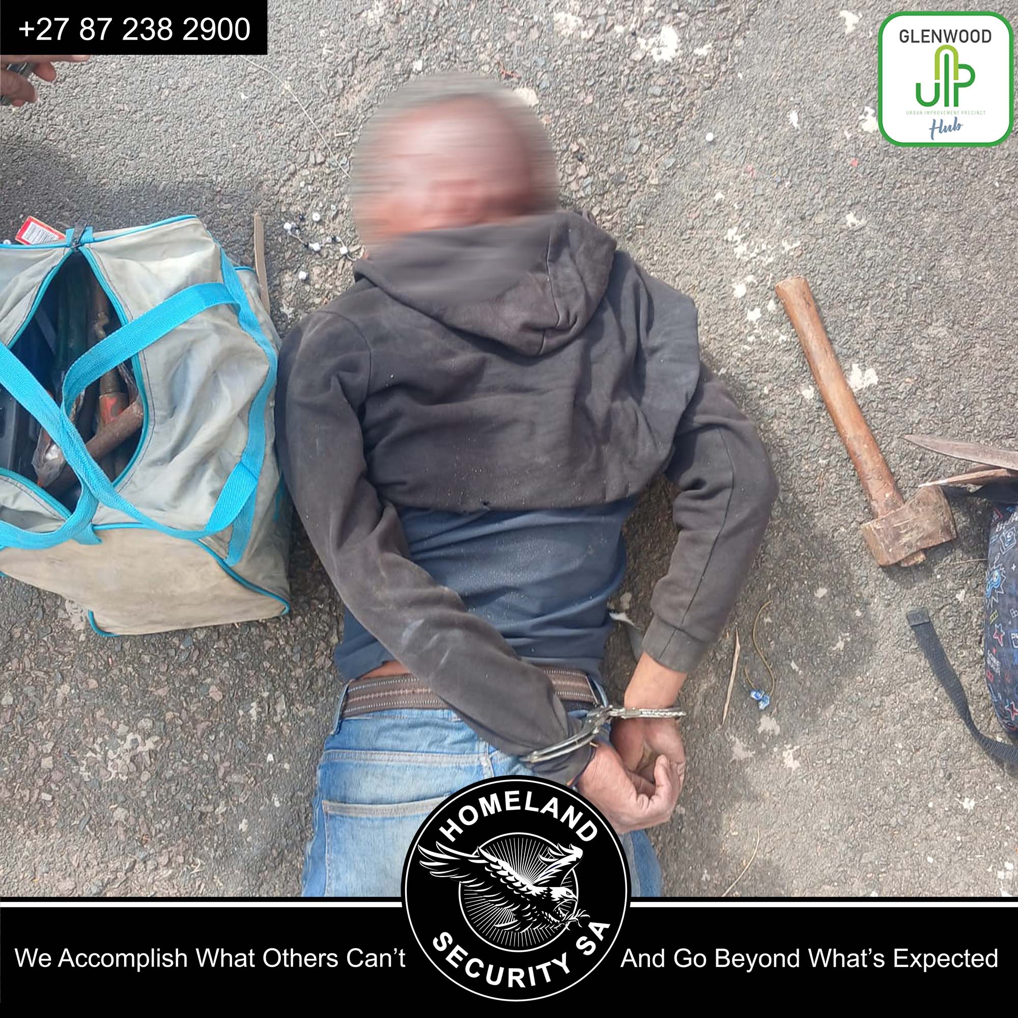 “Break-in in progress—Suspect Swiftly Apprehended." – Homeland Security SA